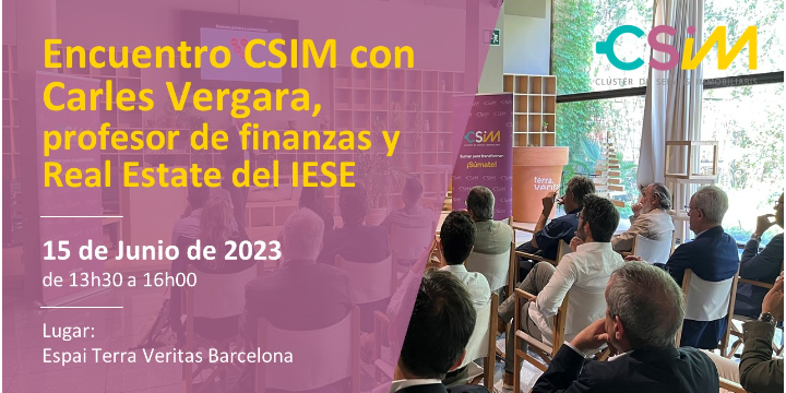 Clúster de Serveis Immobiliaris | CSIM meeting with Carles Vergara